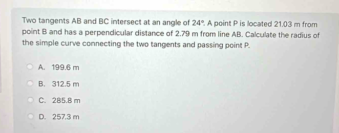 Solved: Two tangents AB and BC intersect at an angle of 24°. A point P is located 21.03 m from ...