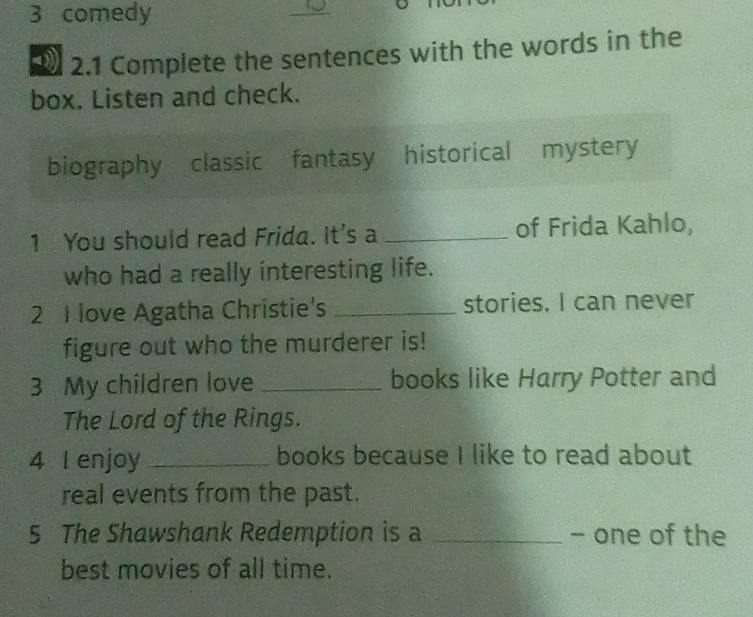 Resuelto:comedy _ 2.1 Complete the sentences with the words in the box ...
