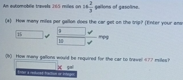 Solved: An automobile travels 265 miles on 16 2/3 gallons of gasoline. (a) How many miles per ...