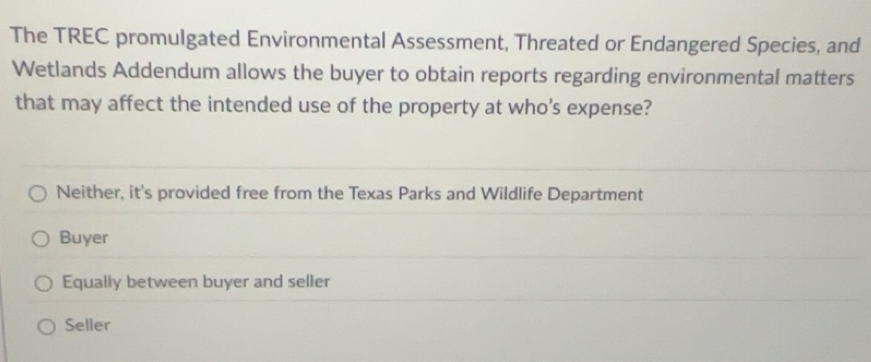 Solved: The TREC promulgated Environmental Assessment, Threated or ...