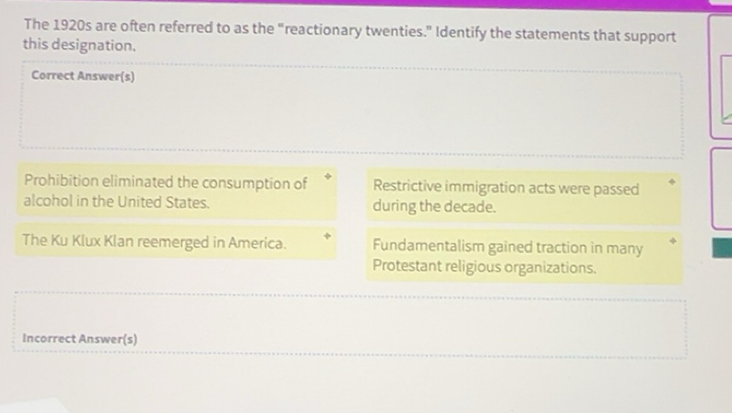 Solved: The 1920s are often referred to as the “reactionary twenties ...