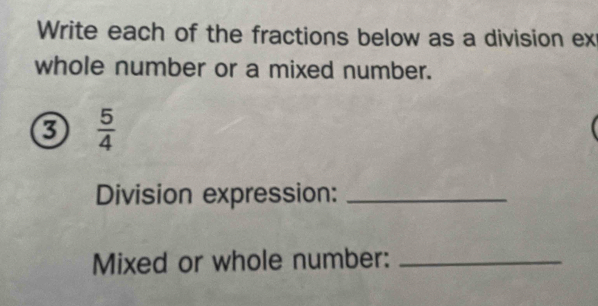 Solved: Write each of the fractions below as a division ex whole number ...