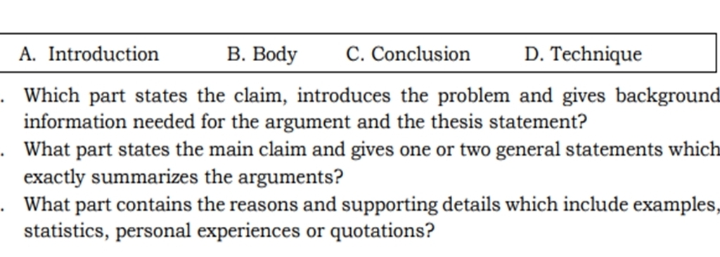 Solved: A. Introduction B. Body C. Conclusion D. Technique . Which part ...