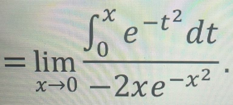 Risolto:=limlimits _xto 0frac (∈t _0)^xe^(-t^2)dt-2xe^(-x^2).