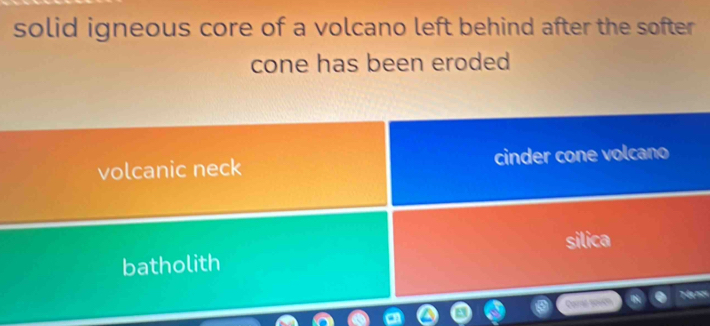 Solved: solid igneous core of a volcano left behind after the softer ...
