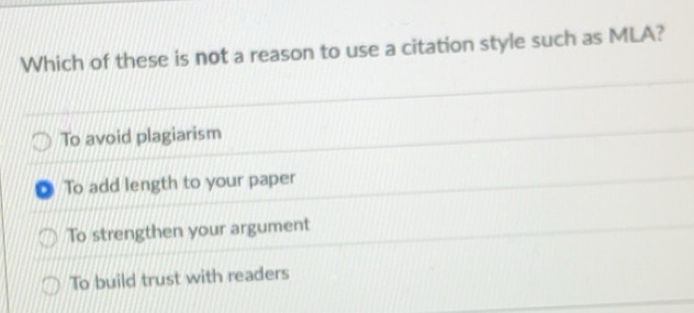 Solved: Which of these is not a reason to use a citation style such as ...