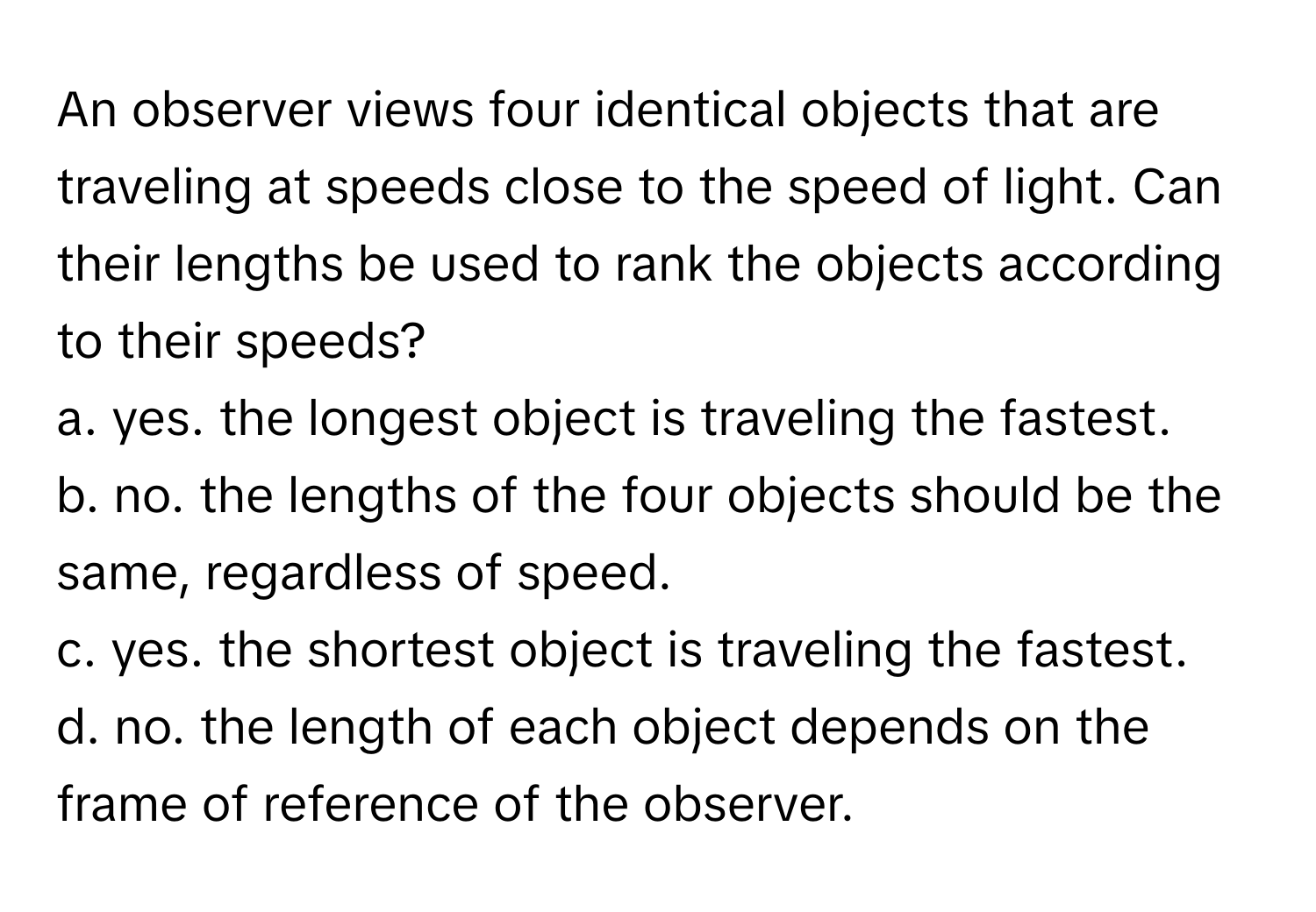 Solved: An observer views four identical objects that are traveling at ...