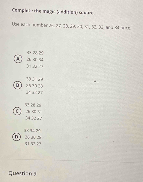 Solved: Complete the magic (addition) square. Use each number 26, 27 ...