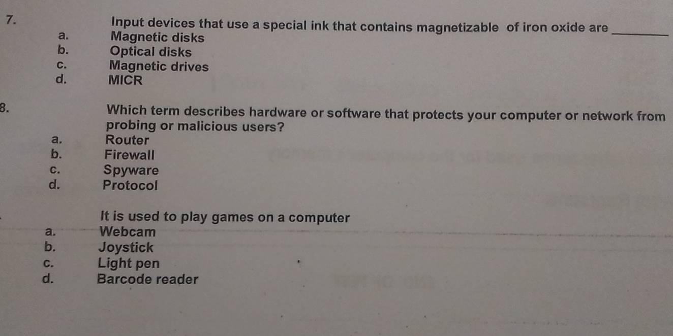 Solved: Input devices that use a special ink that contains magnetizable of iron oxide are_ a ...