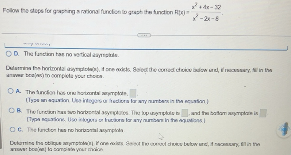 Solved: Follow the steps for graphing a rational function to graph the ...