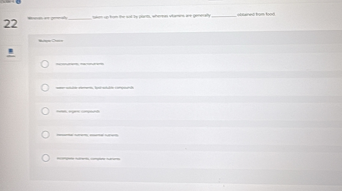 Solved: Minerals aregenerally_ takem up from the soil by plants ...