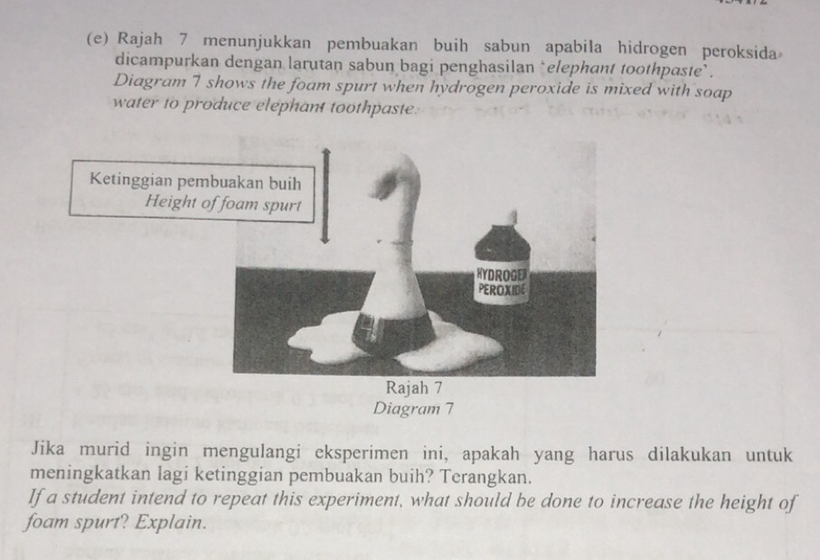 Selesai:Rajah 7 menunjukkan pembuakan buih sabun apabila hidrogen ...