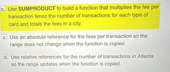 Solved: Use SUMPRODUCT to build a function that multiplies the fee per ...