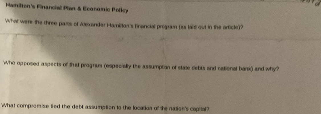 Solved: Hamilton's Financial Plan & Economic Policy What were the three ...
