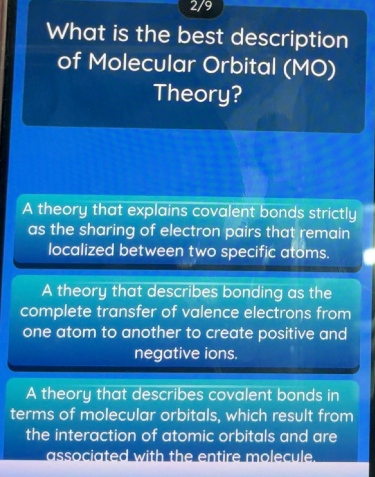Selesai:2/9 What is the best description of Molecular Orbital (MO ...