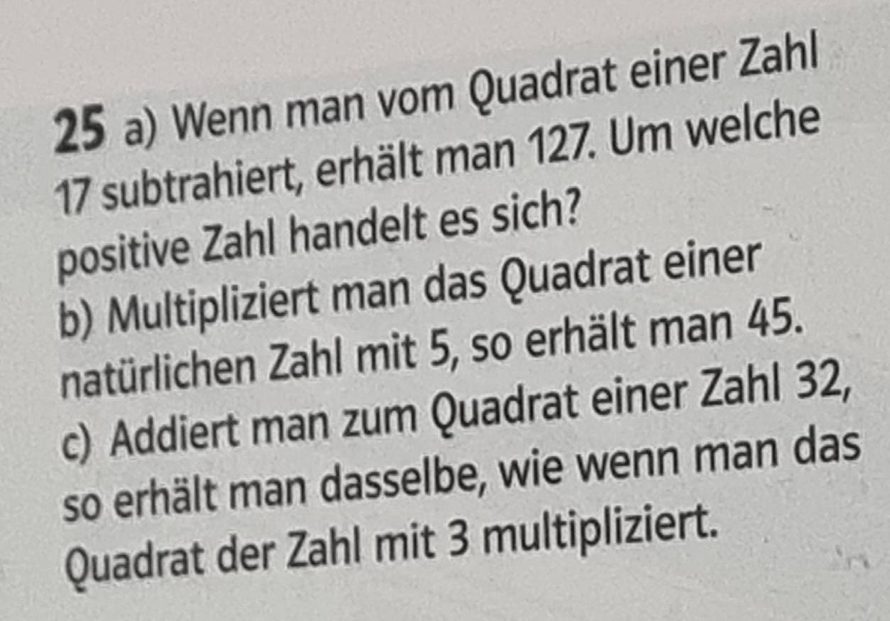 Gelöst:Wenn man vom Quadrat einer Zahl 17 subtrahiert, erhält man 127 ...