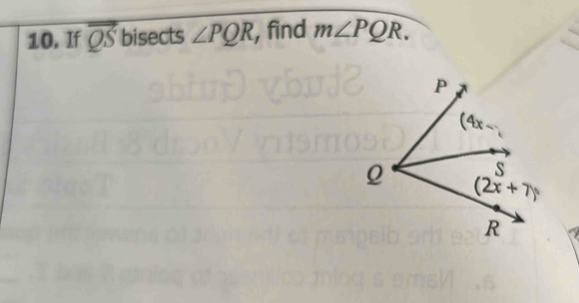 Solved: If vector QS bisects ∠ PQR , find m∠ PQR. [Math]