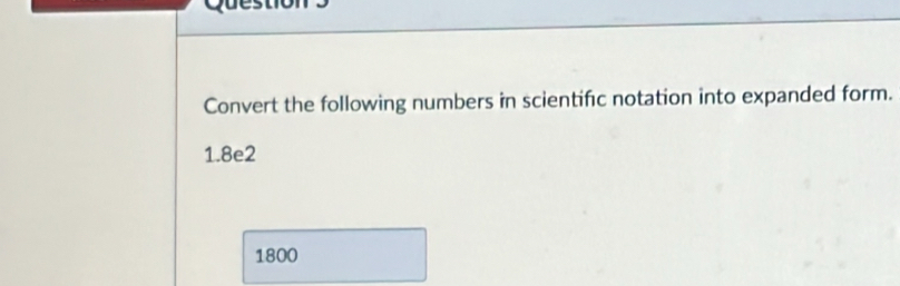 Solved: Convert the following numbers in scientific notation into ...