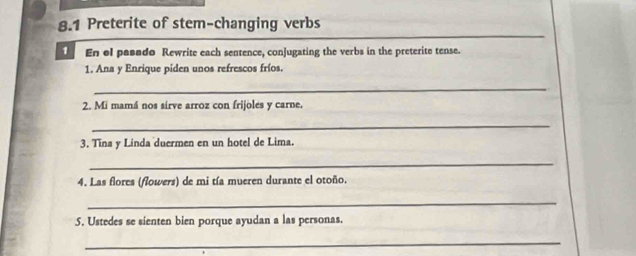 Solved: 8.1 Preterite of stem-changing verbs 1 En el pasado Rewrite ...