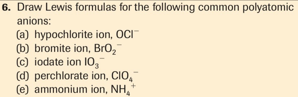 Solved: Draw Lewis formulas for the following common polyatomic anions ...