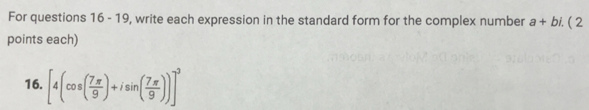 Solved: For questions 16 - 19, write each expression in the standard ...