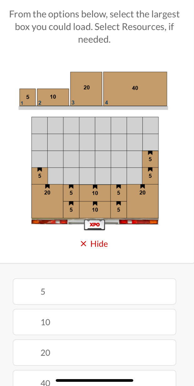 Solved: From the options below, select the largest box you could load ...