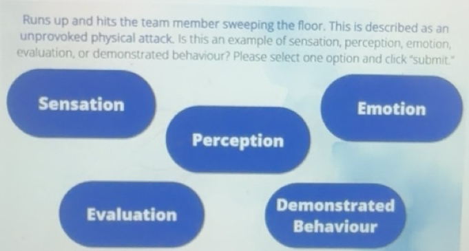 Solved: Runs up and hits the team member sweeping the floor. This is ...