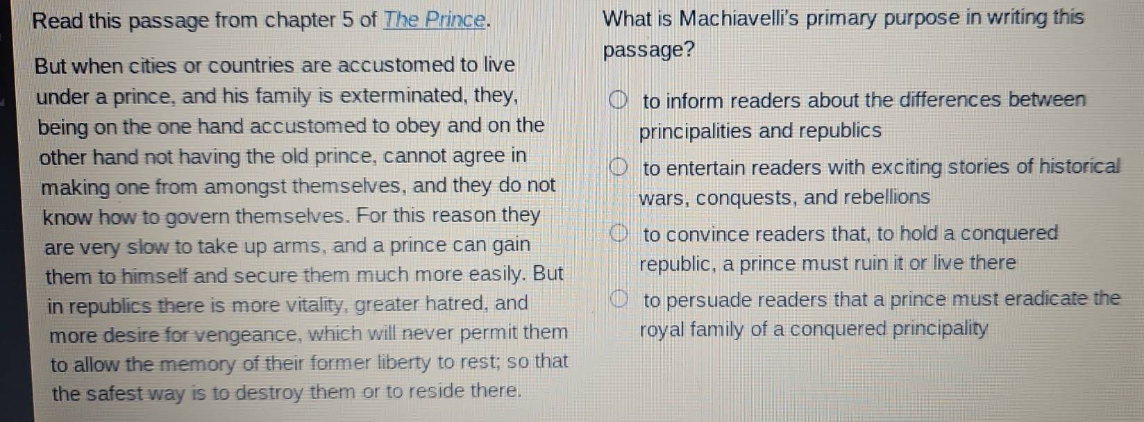 Solved: Read this passage from chapter 5 of The Prince. What is ...