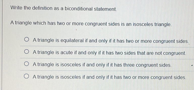 Solved: Write the definition as a biconditional statement. A triangle ...