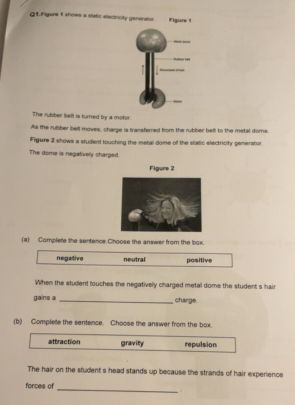 Solved: Q1.Figure 1 shows a static electricity generator. Figure 1 The ...