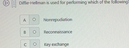 Solved: Diffie-Hellman is used for performing which of the following? A ...