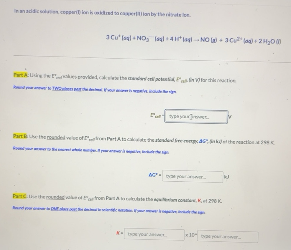 Solved: In an acidic solution, copper(I) ion is oxidized to copper(II ...