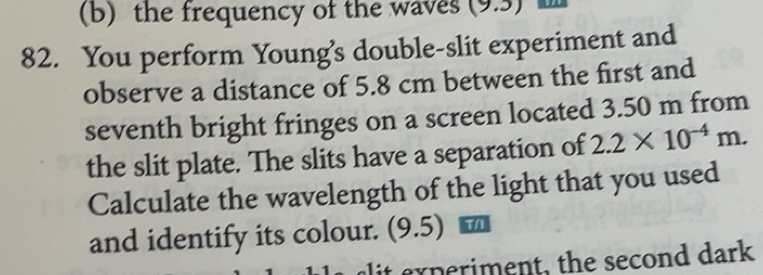 Solved: the frequency of the waves (9.3) 82. You perform Young's double ...