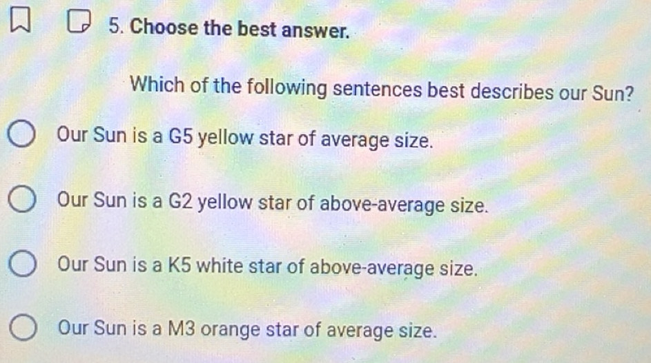 Solved: Choose the best answer. Which of the following sentences best ...