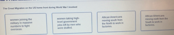 Solved: The Great Migration on the US home front during World War I ...