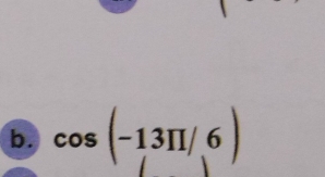 Solved: cos (-13π /6) [Math]