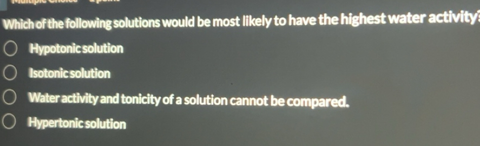 Solved: Which of the following solutions would be most likely to have ...