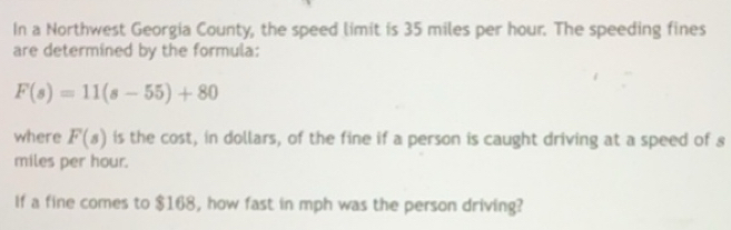 Solved: In a Northwest Georgia County, the speed limit is 35 miles per ...