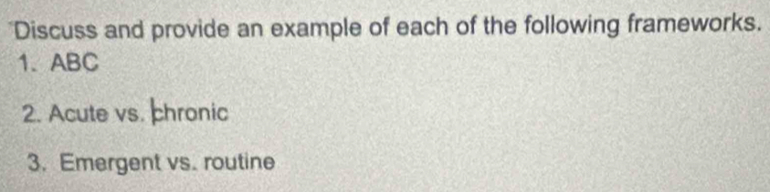 Solved: Discuss and provide an example of each of the following ...