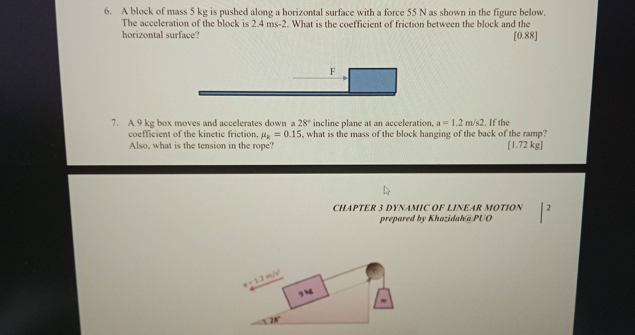 Selesai:A block of mass 5 kg is pushed along a horizontal surface with a force 55 N as shown in th