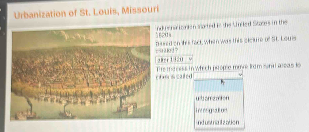 Solved: Urbanization of St. Louis, Missouri Industrialization started ...