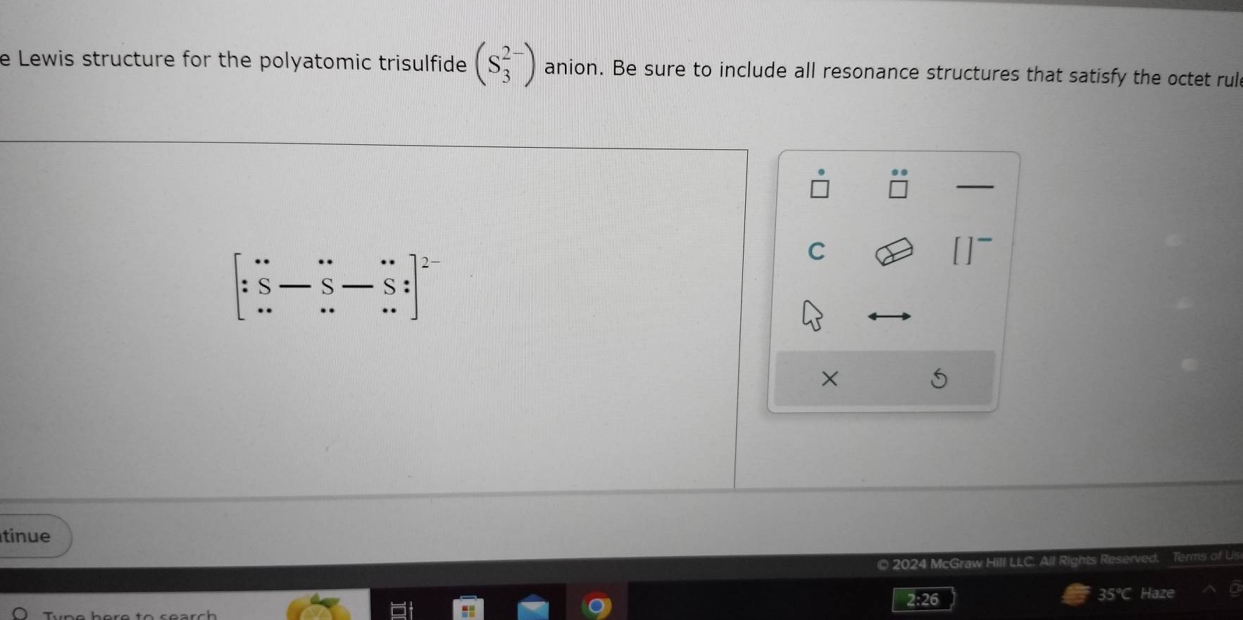 Solved: Lewis structure for the polyatomic trisulfide (S_3^((2-)) anion ...