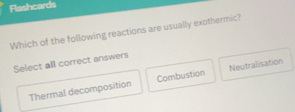 Solved: Flashcards Which of the following reactions are usually ...