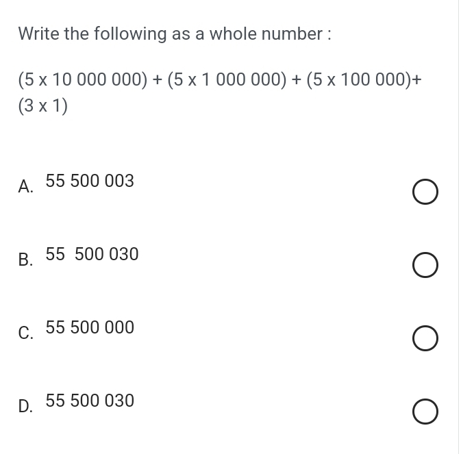 Solved: Write the following as a whole number : (5* 10000000)+(5* ...