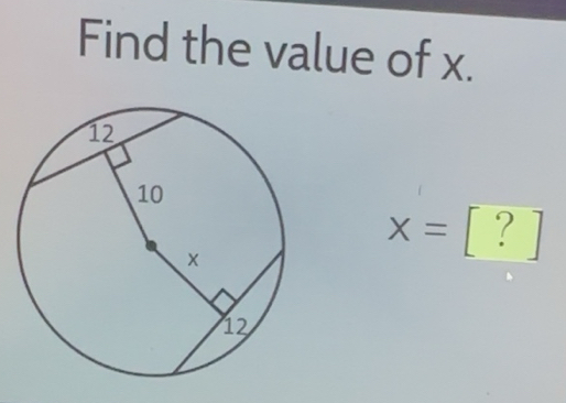 Solved: Find the value of x. 12 10 × x=[?] 12 [Math]
