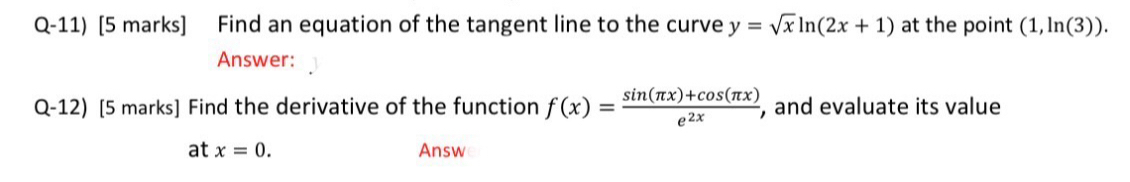 Solved: Q-11) [5 marks] Find an equation of the tangent line to the ...