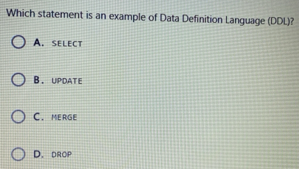 Solved: Which statement is an example of Data Definition Language (DDL ...