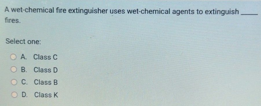 Solved: A wet-chemical fire extinguisher uses wet-chemical agents to ...