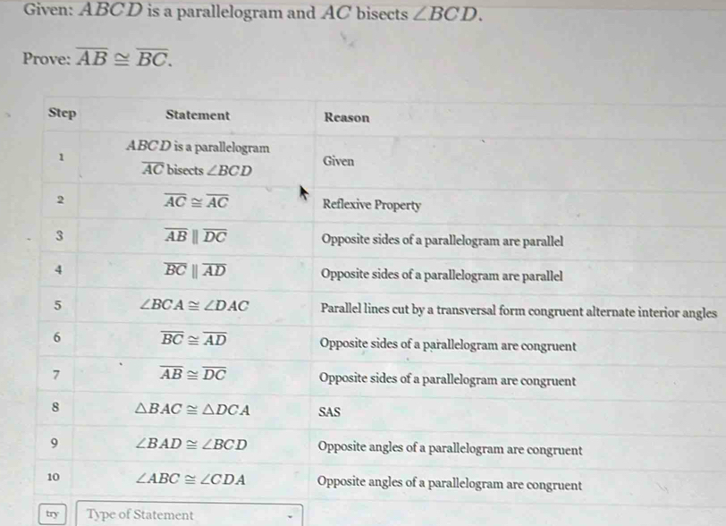 Solved: Given: ABCD is a parallelogram and AC bisects ∠ BCD. Prove: overline AB≌ overline BC ...