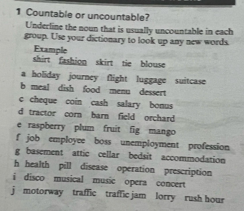 Gelöst:Countable or uncountable? Underline the noun that is usually ...